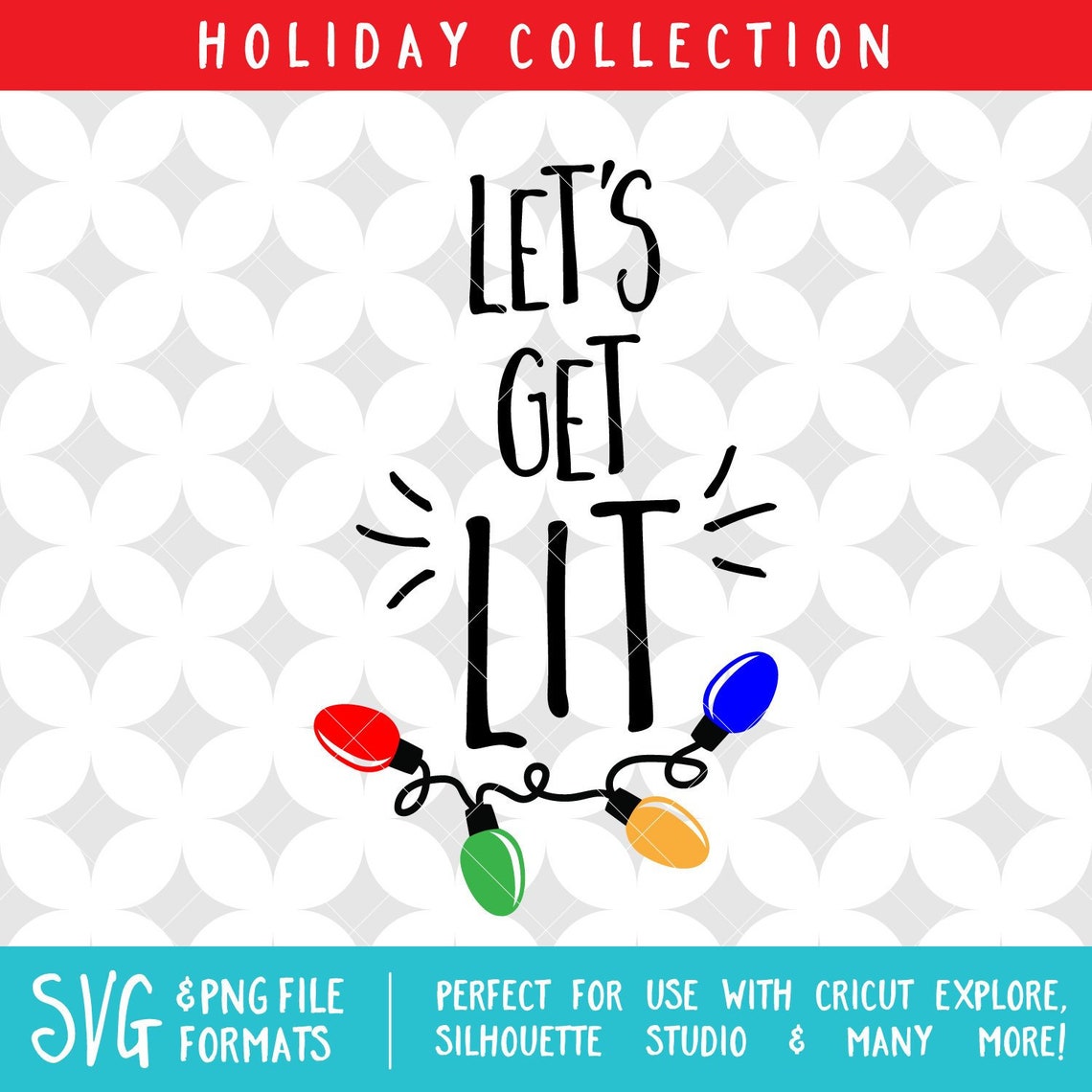 Let's Get Lit Scalable Vector Graphic SVG PNG Files for - Etsy