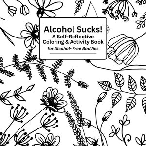 Sobriety Activity Coloring Book for Recovering Alcoholics, Alcohol Use ...