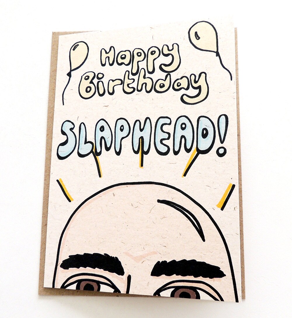 Happy Birthday Slaphead Funny Greetings Card for Bald Men - Etsy