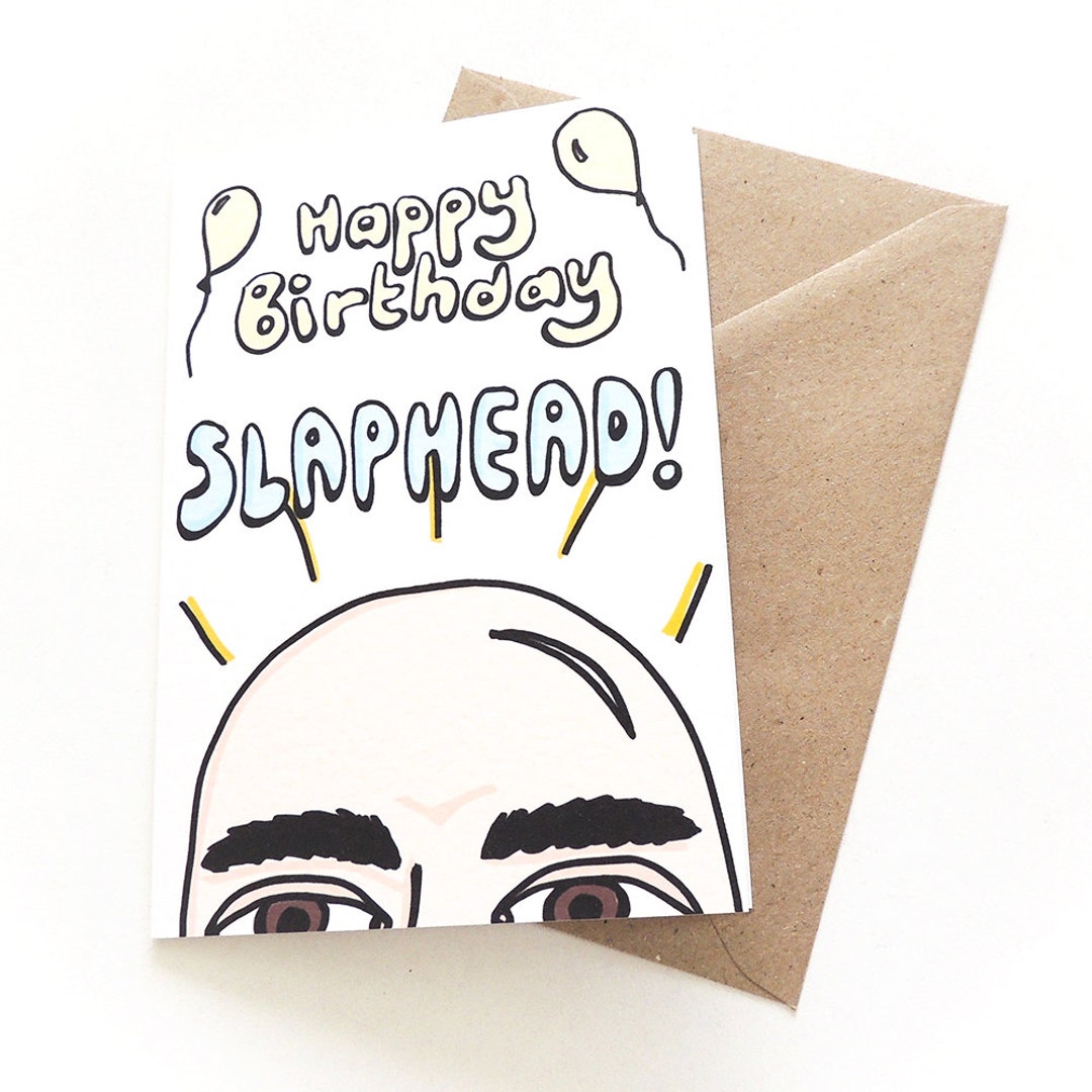 Happy Birthday Slaphead Funny Greetings Card for Bald Men - Etsy