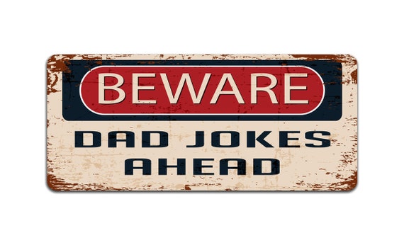 Beware: Dad Jokes Ahead Father's Day Gift Funny Sign | Etsy UK