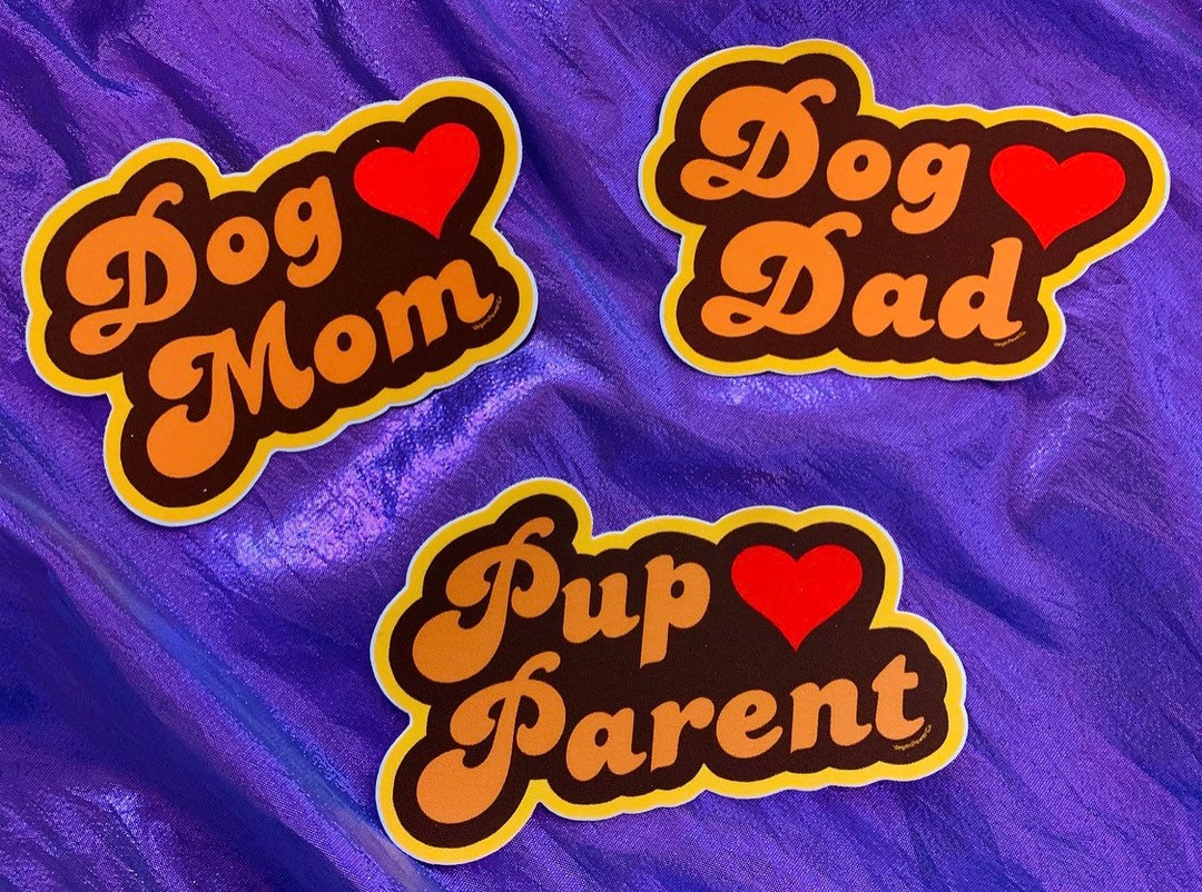 DOG PARENT STICKERS - Choose Dog Mom Dad or Pup Parent - 70s Retro ...
