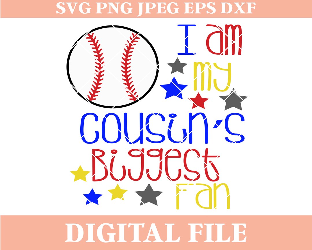 Cousin's Biggest Fan Baseball SVG Design: Cricut, Silhouette (digital ...