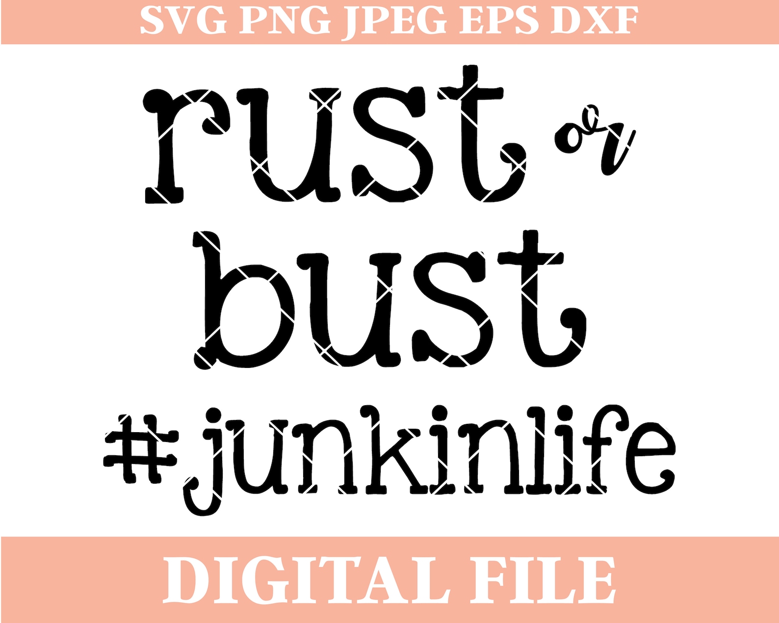 Rust or Bust SVG Junkin Life Junkin SVG Rust or Bust - Etsy