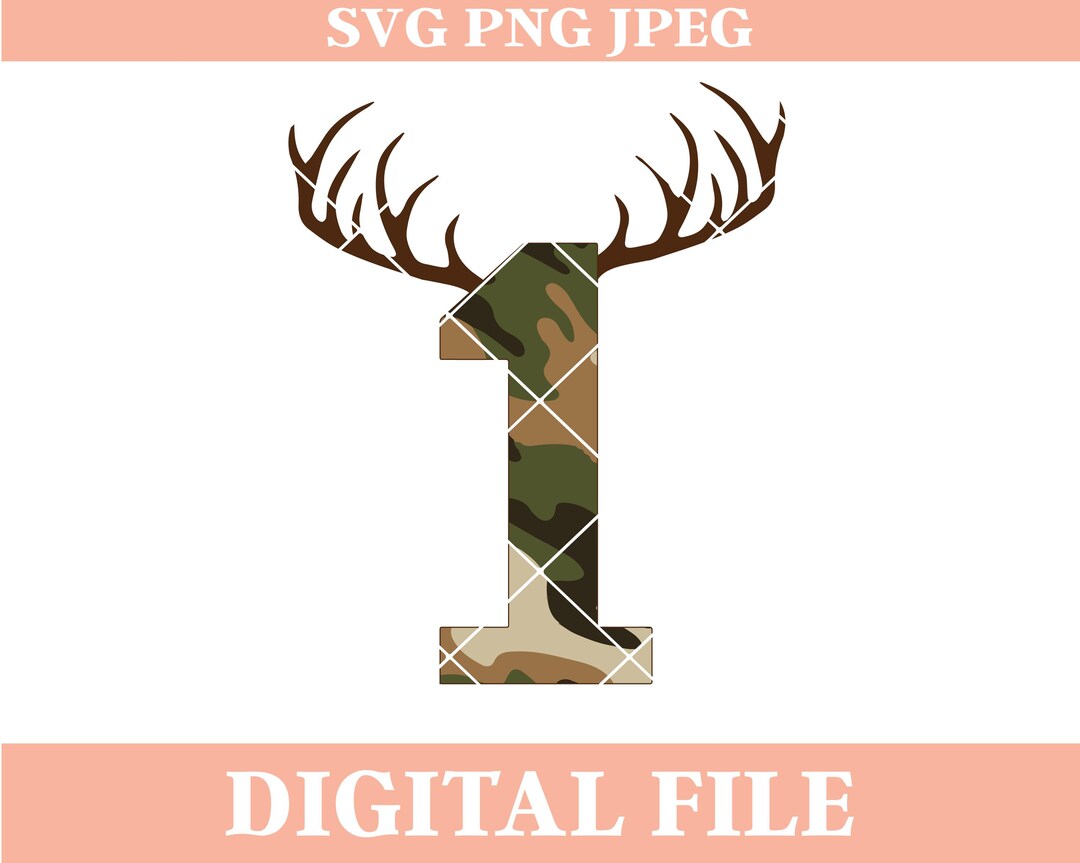 Camo Number One Deer Antlers SVG: Woodland Birthday (digital Download ...