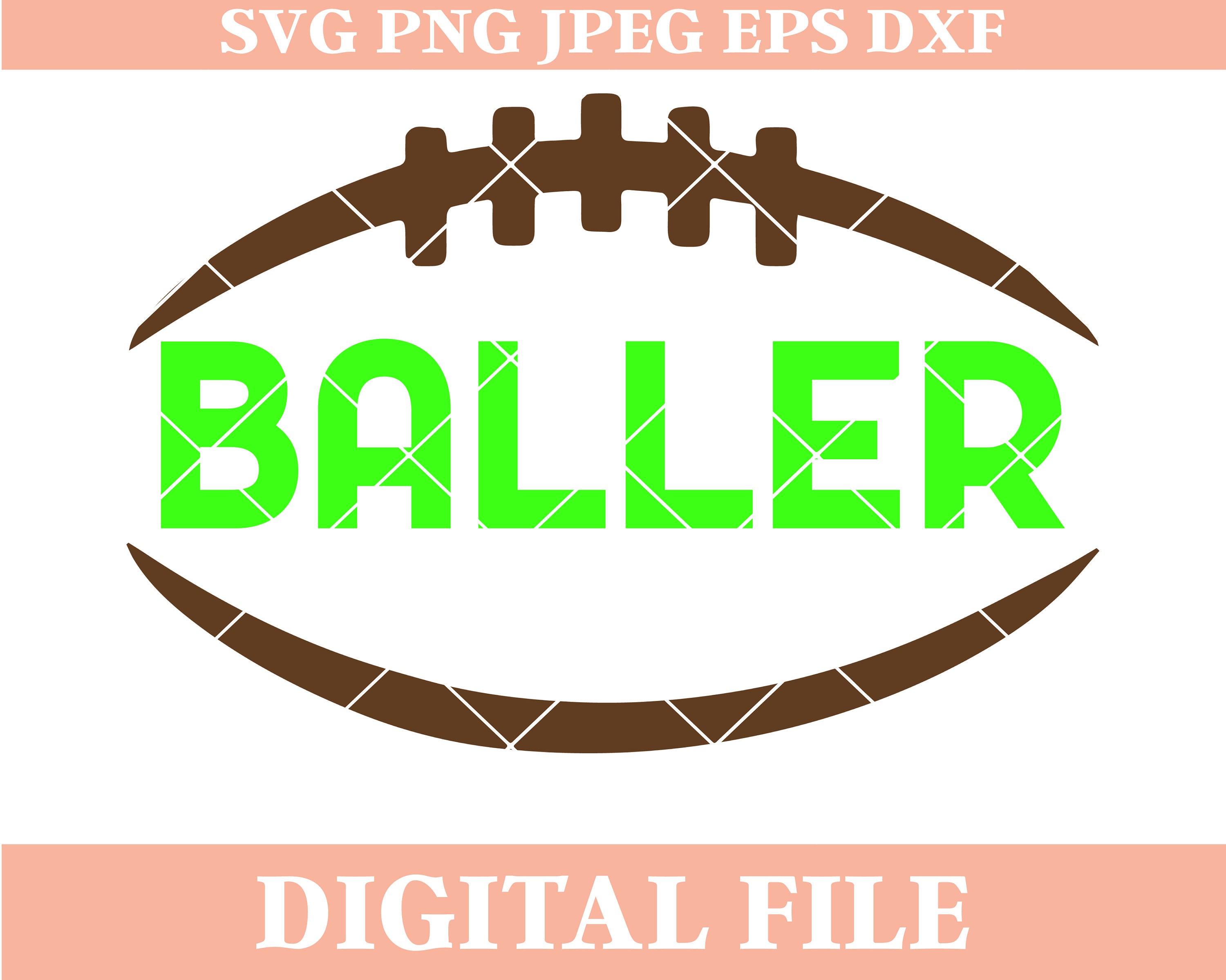 Baller SVG Design, baller saying, baller football, Football Design ...