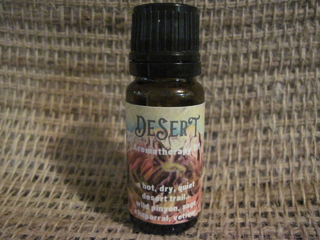 Desert / Desert Oil / Desert Vibe / Desert Smell / Wild Pinyon, Sage ...