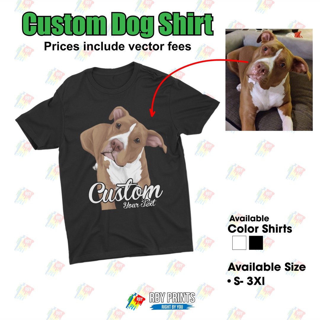 Custom Dog Shirt, Custom Pet Shirt, Dog Lover T Shirt, Dog Owner Gift ...