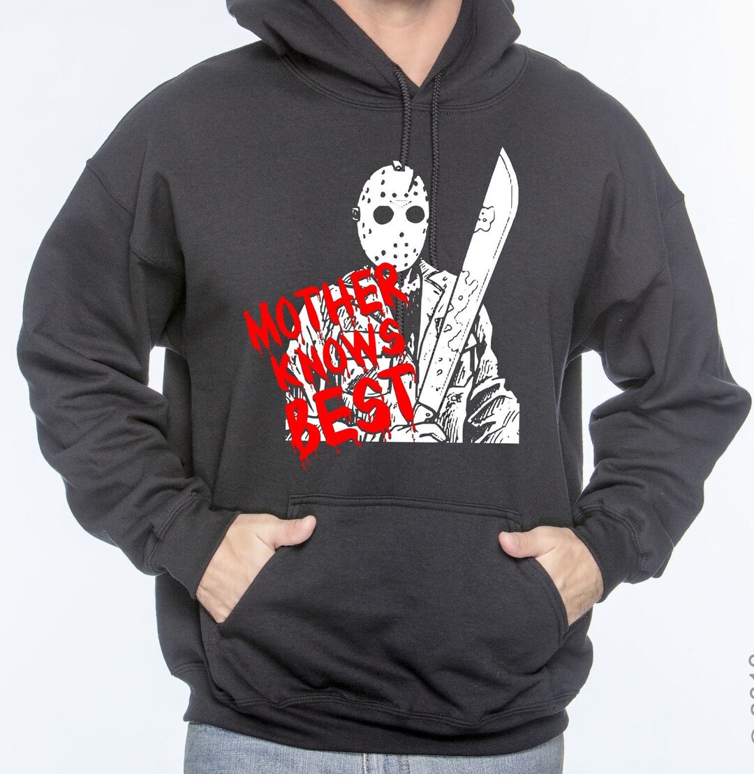 Jason Mother Knows Best Hoodie Horror Cult Classic Friday the 13th ...
