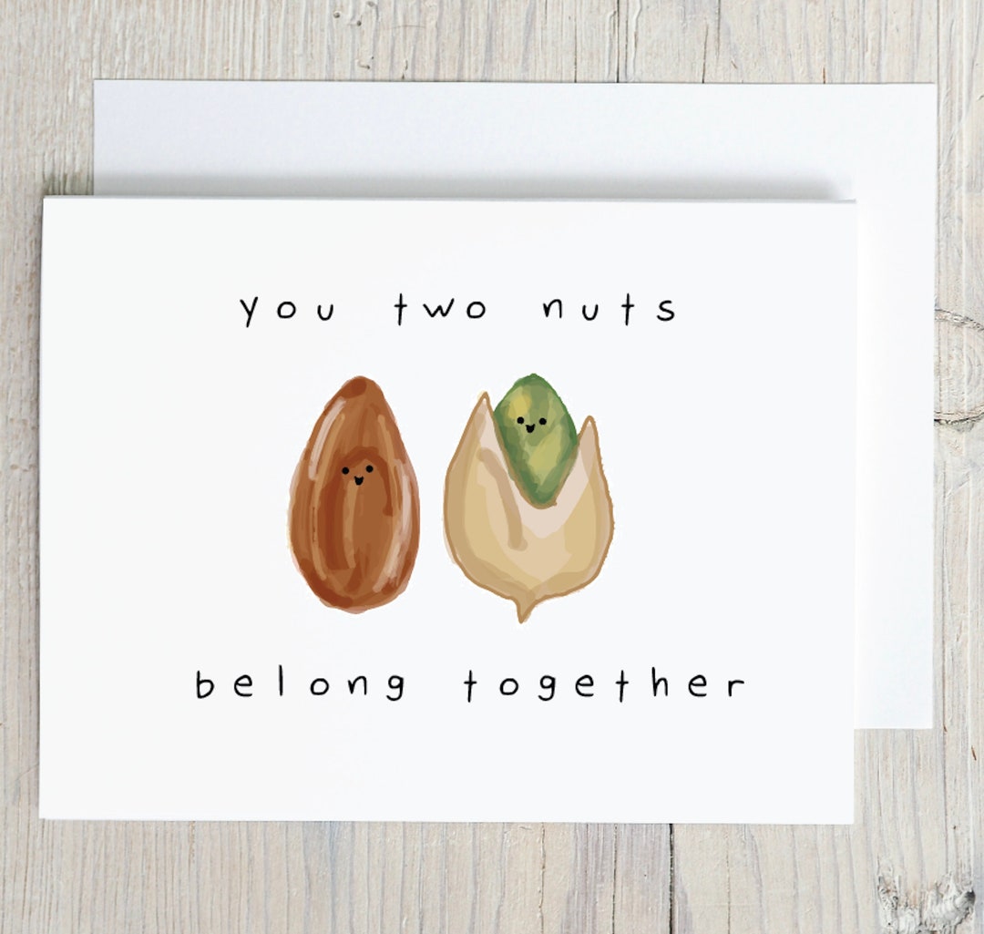 Funny You Two Nuts Belong Together Food Pun Engagement Wedding Card ...
