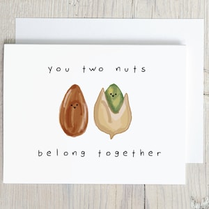 Funny You Two Nuts Belong Together Food Pun Engagement Wedding Card ...