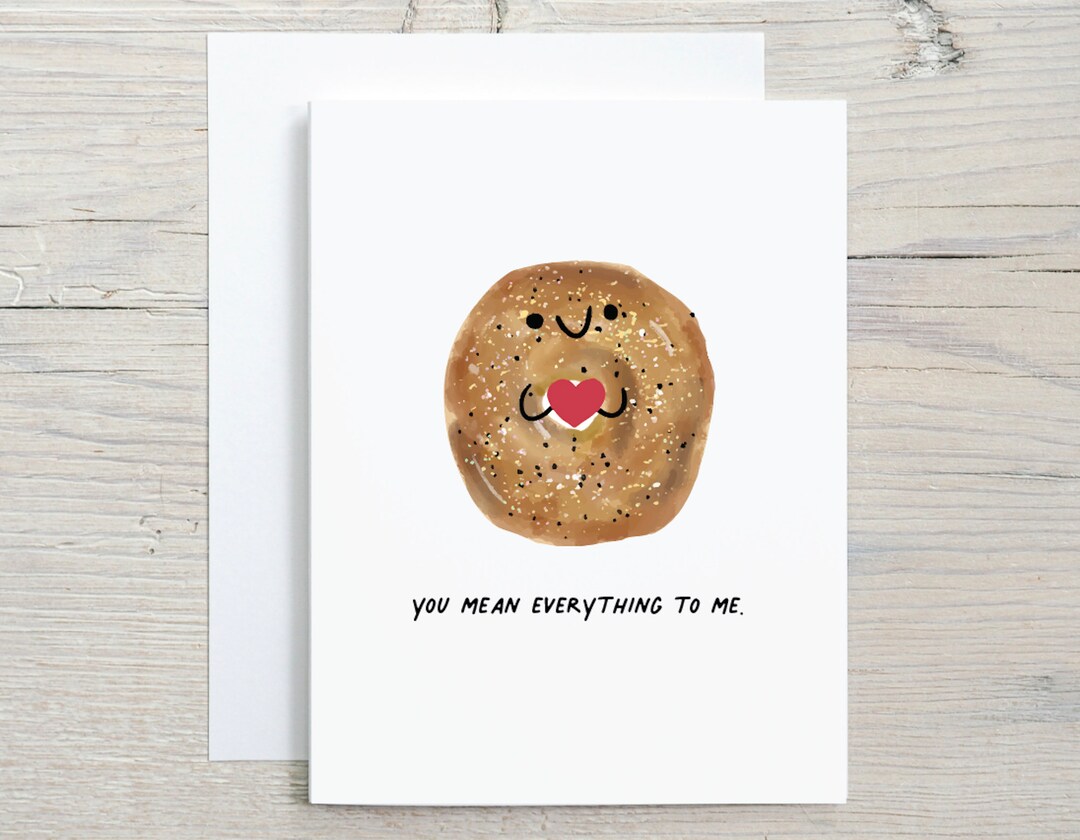 Everything Bagel Love Anniversary Valentine’s Day Card - Cheesy Pun ...