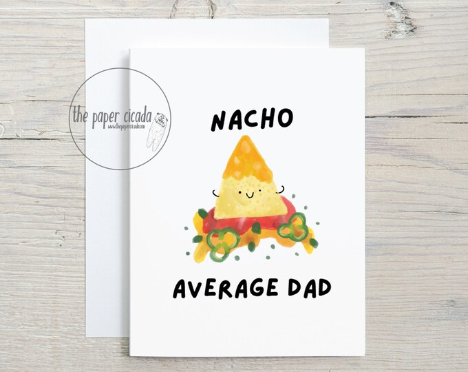 Funny Nacho Average Dad Father's Day BBQ Card for Dad - Etsy