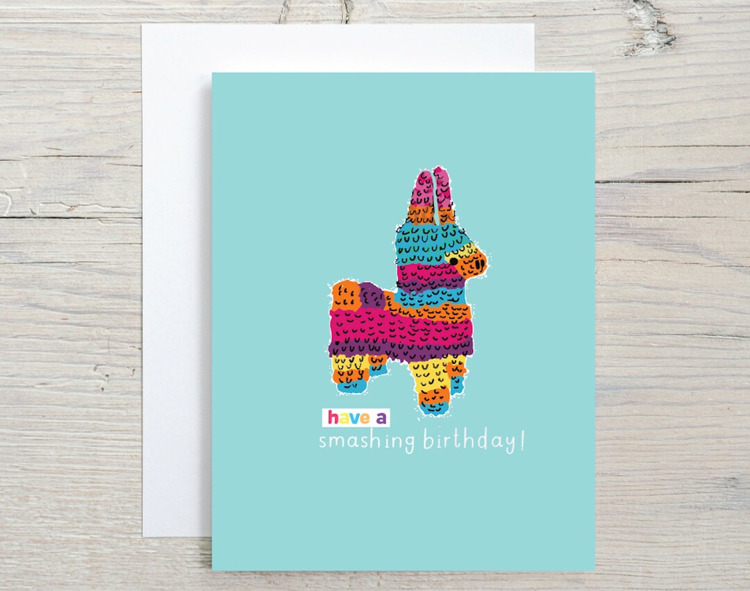 Funny Piñata Card,have a Smashing Birthday, Pun, Dad Joke, for Best ...