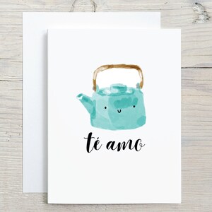 Té Amo Spanish Pun Bilingual Love Romantic Tea Card for Boyfriend ...