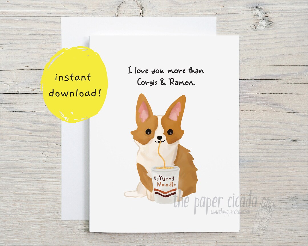 Cute Corgi Eating Ramen Card, Printable Valentines Day, Anniversary, I ...