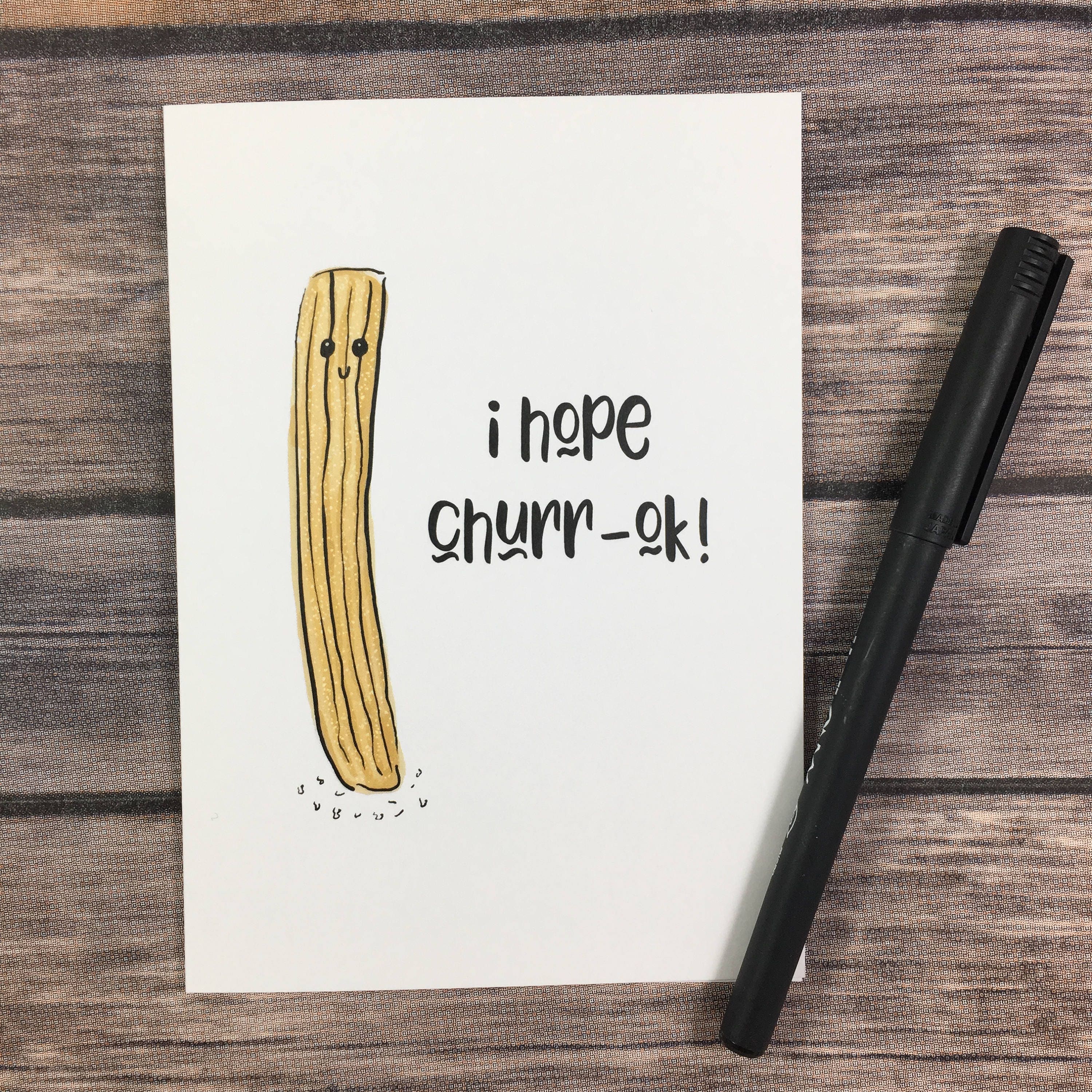 Funny Feel Better Churro I hope you're ok Pun Card get | Etsy