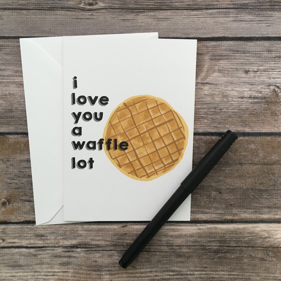 Funny I Love You a Waffle Lot Valentine's Day Anniversary - Etsy