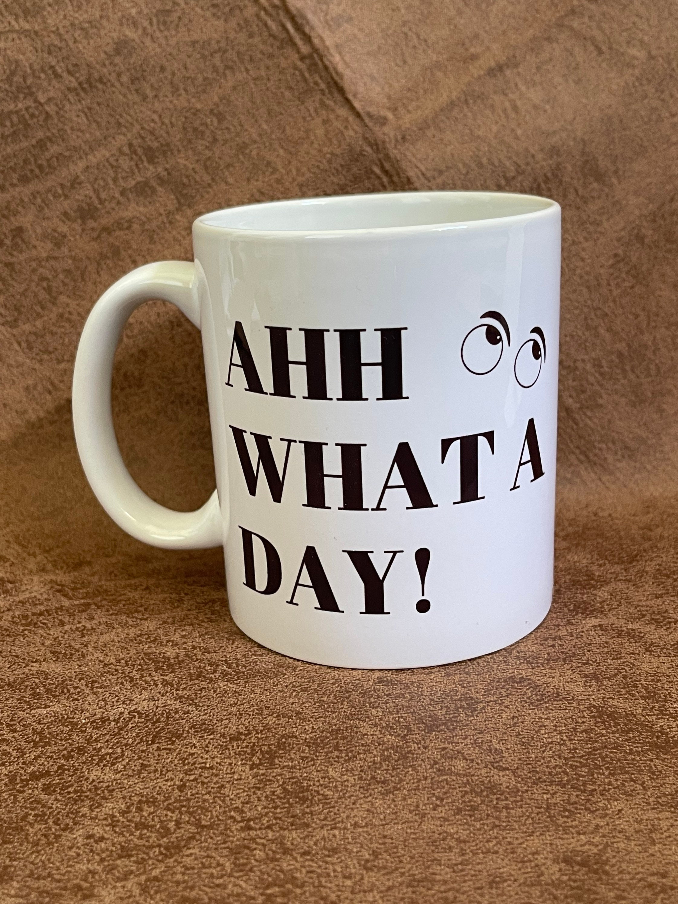 Ahh What A Day Mug Harvey Price Saying Funny Mug Gift Gift | Etsy