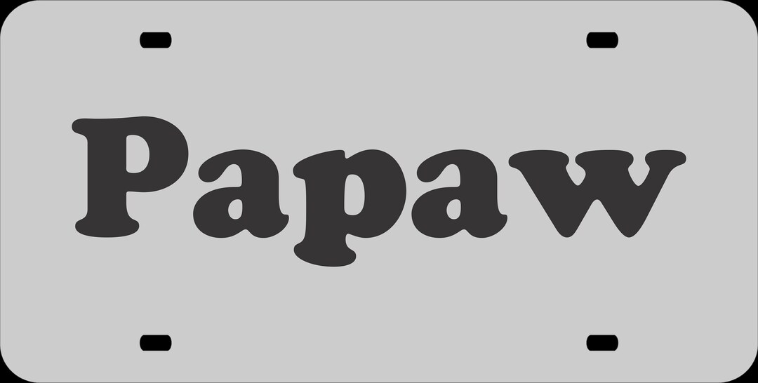 Papaw Mirrored Acrylic Laser Cut License Plate Papa Grandpa Great Gift ...