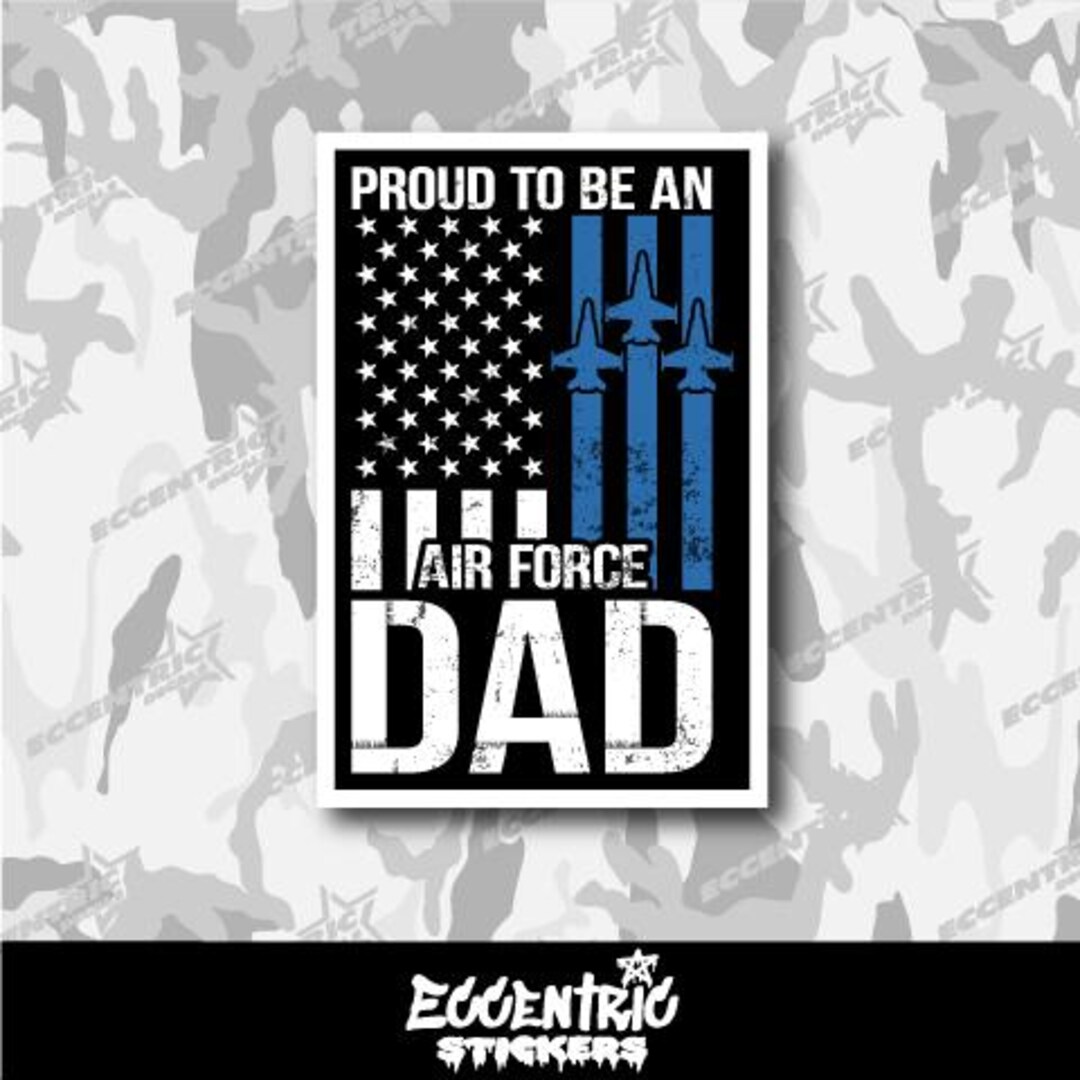 Proud to Be an Air Force Dad Vinyl Sticker - Etsy