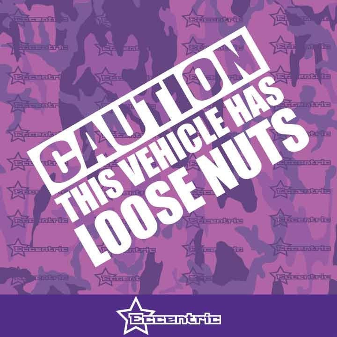 Caution This Vehicle Has Loose Nuts Decal Car Truck Sticker Funny Meme ...
