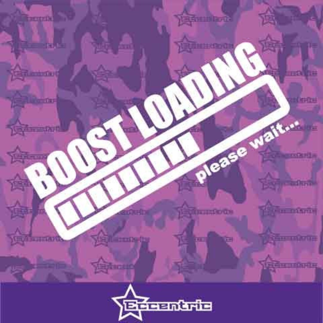 Boost Loading Vinyl Decal Funny Gas JDM Stickers Illest Car - Etsy