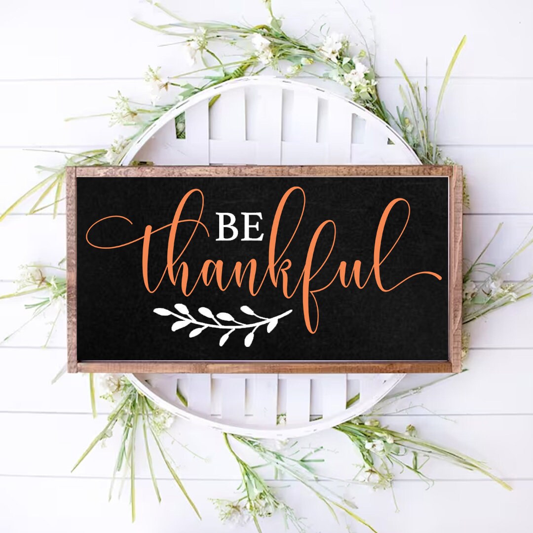 Be Thankful File Instant Download Thanksgiving Fall - Etsy