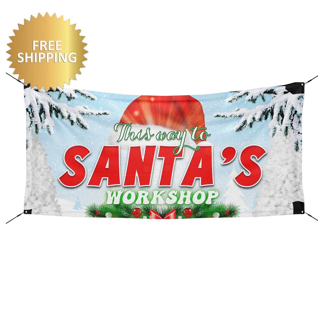 Santa's Workshop Banner, Santa's Workshop Banner, Meet Santa Here ...