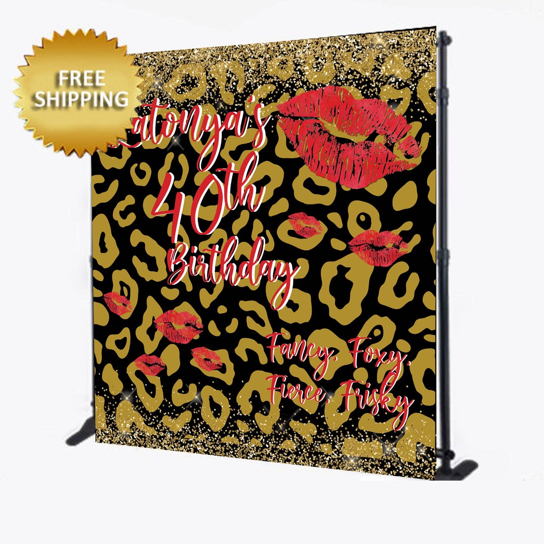 40th Birthday Backdrop, Leopard Print Backdrop, Lips Backdrop, Leopard ...