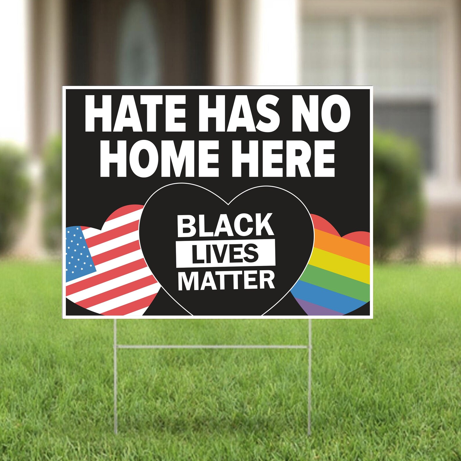 Hate Has No Home Here Yard Sign Black Lives Matter Lawn Sign | Etsy
