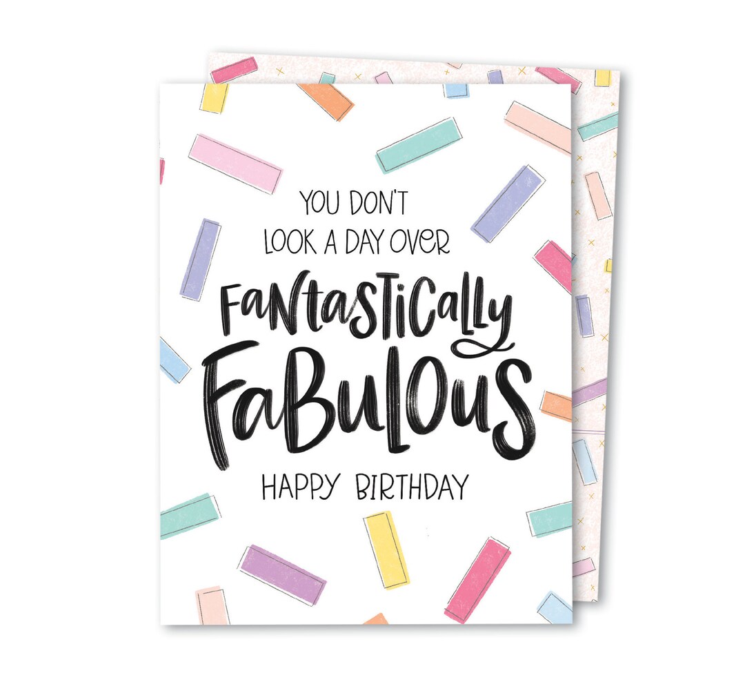 Happy Birthday | Age Positive Birthday Card | Fantastic Fabulous Fun ...