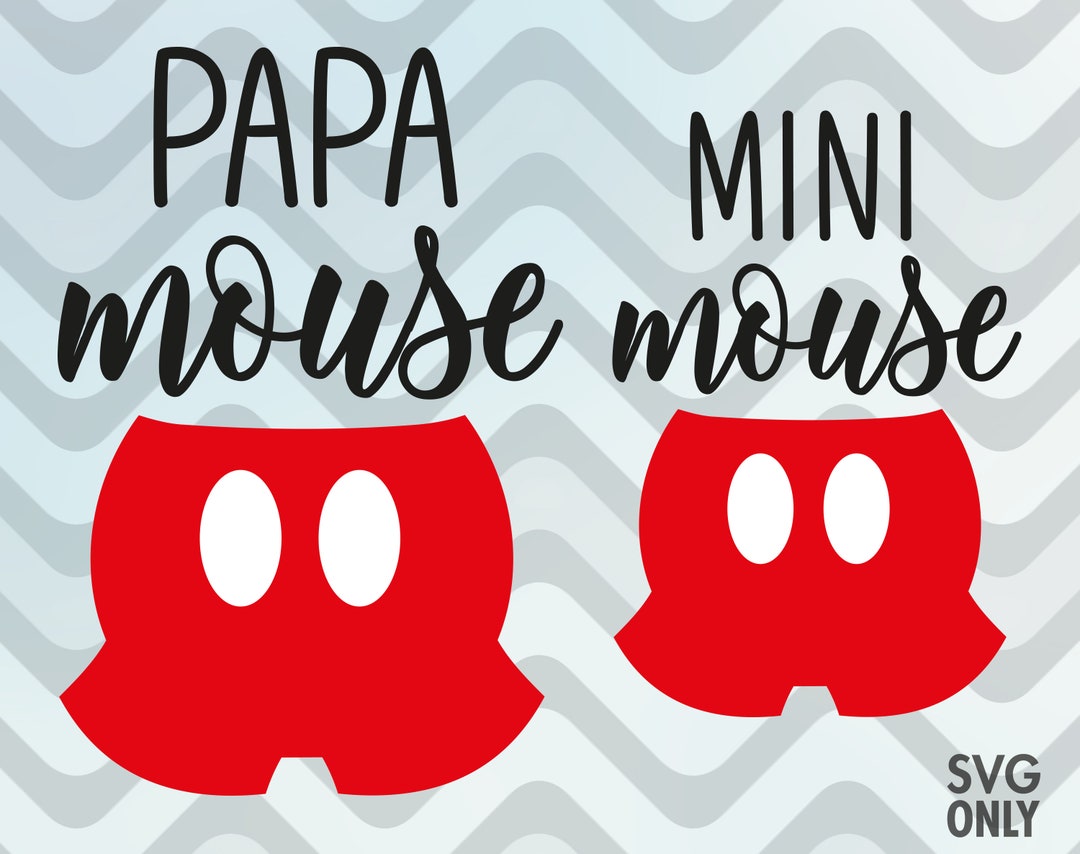 Papa Mouse Mini Mouse Svg Eps Cutting Files Duo Shirts , Matching ...