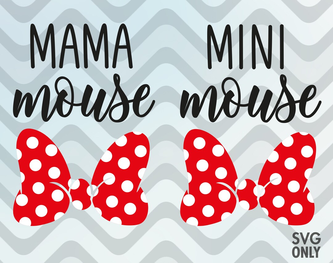 Mama Mouse Mini Mouse Svg Eps Cutting Files Duo Shirts , Matching ...