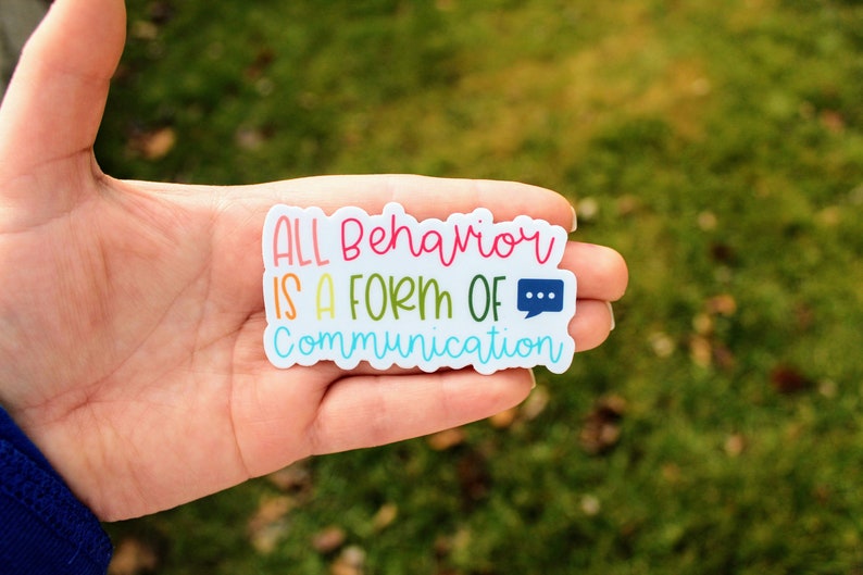 All Behavior is a Form of Communication Sticker Teacher - Etsy