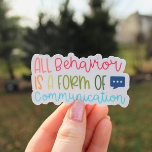 All Behavior is a Form of Communication Sticker, Teacher Stickers ...
