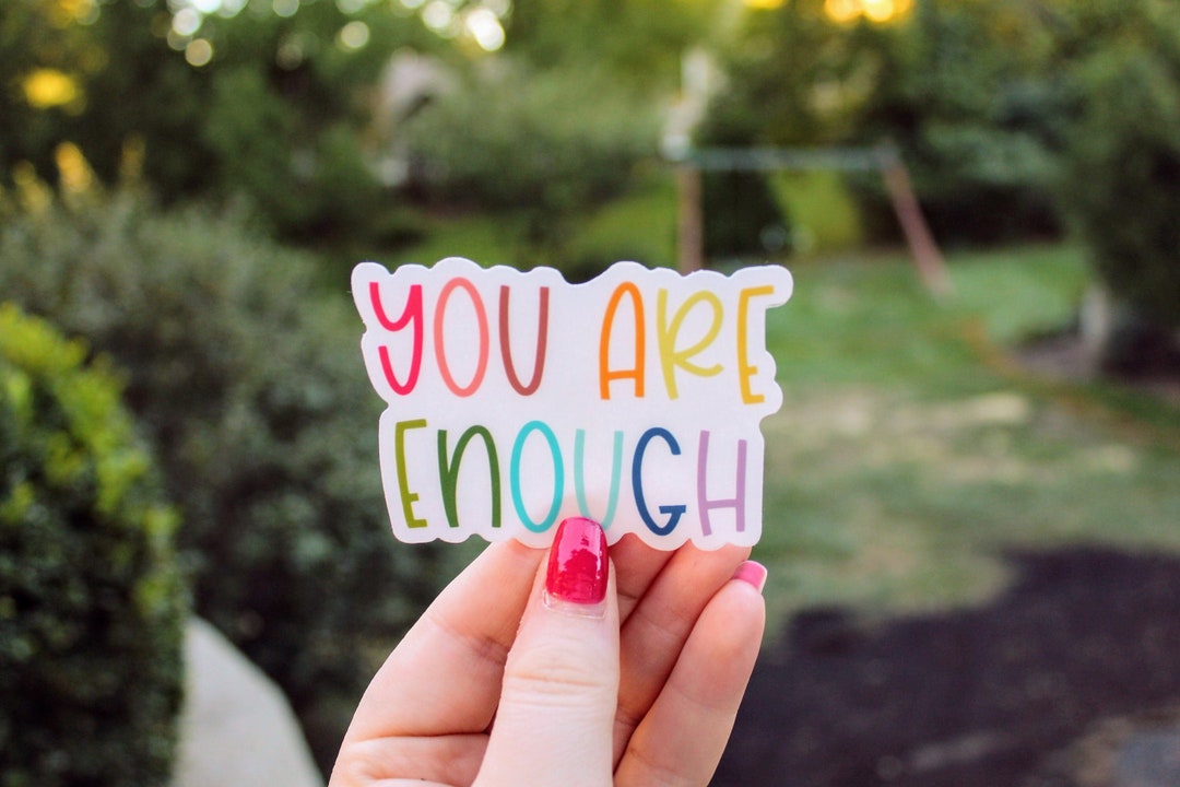 You Are Enough Sticker, Positive Sticker, Positivity Sticker, Laptop ...