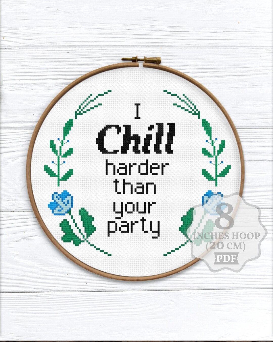 Chill Out Cross Stitch Pattern PDF, Funny Sassy Sarcastic Floral Quote ...