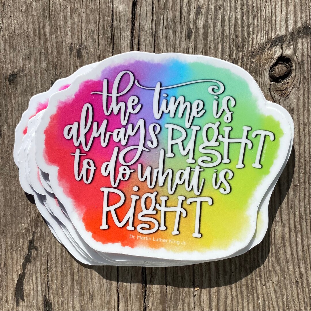 The Time is Always Right to Do What is Right Rainbow Watercolor Hand ...