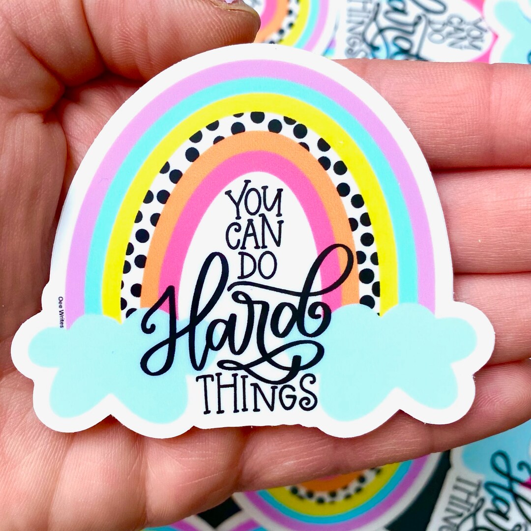 You Can Do Hard Things -- Boho Rainbow Handlettered Durable ...