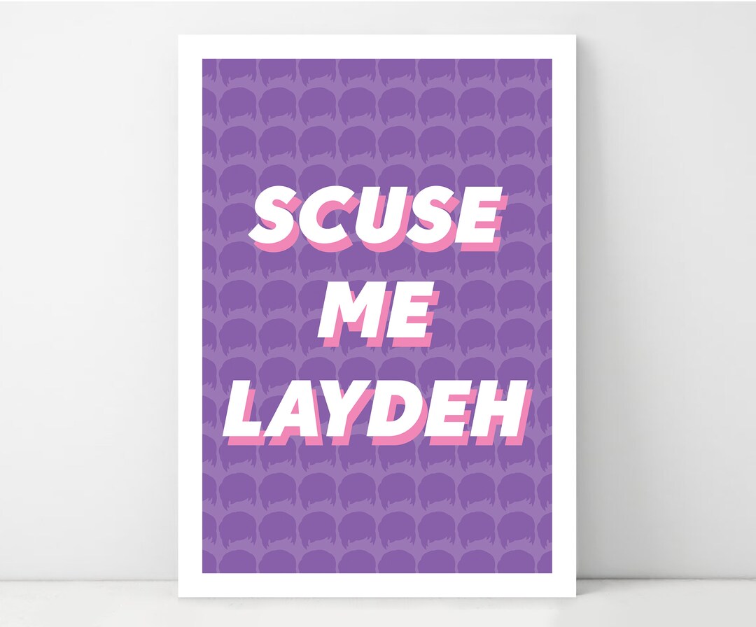 Scuse Me Laydeh Charity Shop Sue Art Print - Etsy