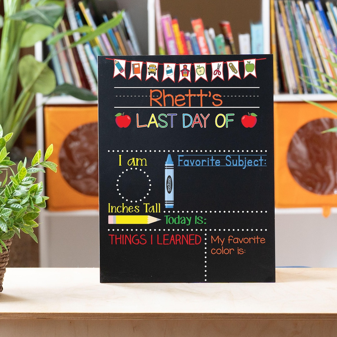 Last Day of School Chalkboard, Last Day of School Sign, Kindergarten ...