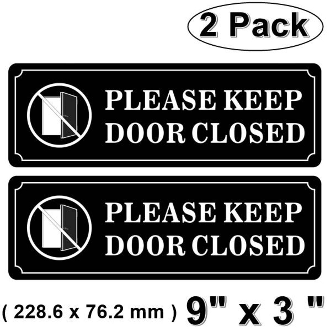 Outdoor / Indoor Back Self Adhesive Vinyl (2 Pack) Please Keep Door ...