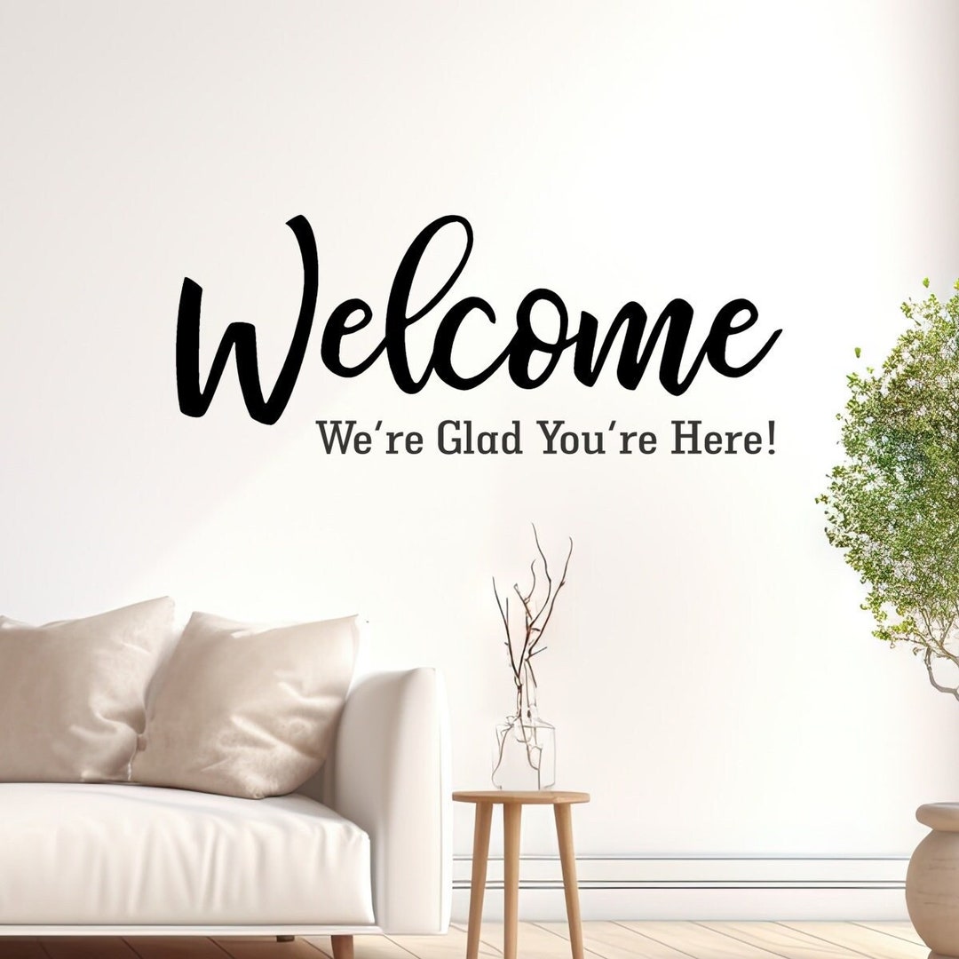 Vinyl Wall Art Lettering Decal - Welcome We're Glad You're Here - Text ...