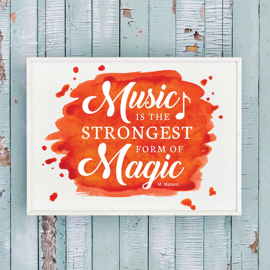Music is the Strongest Form of Magic, PRINTABLE Wall Art, Inspirational ...