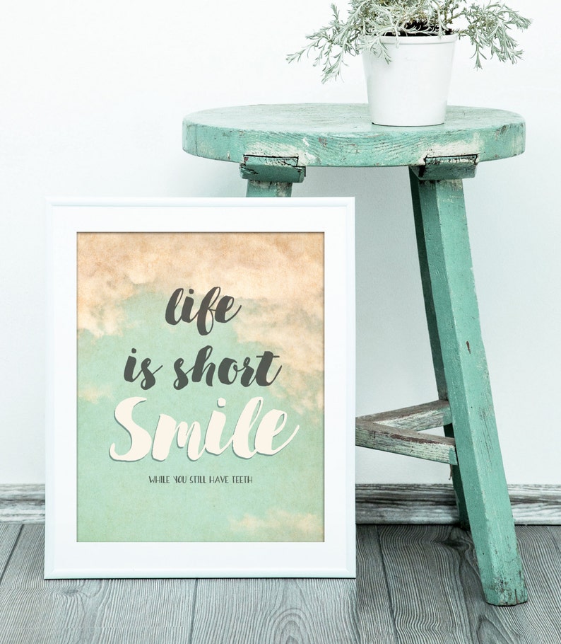 Life is Short, Smile While You Still Have Teeth, Funny Wall Art ...