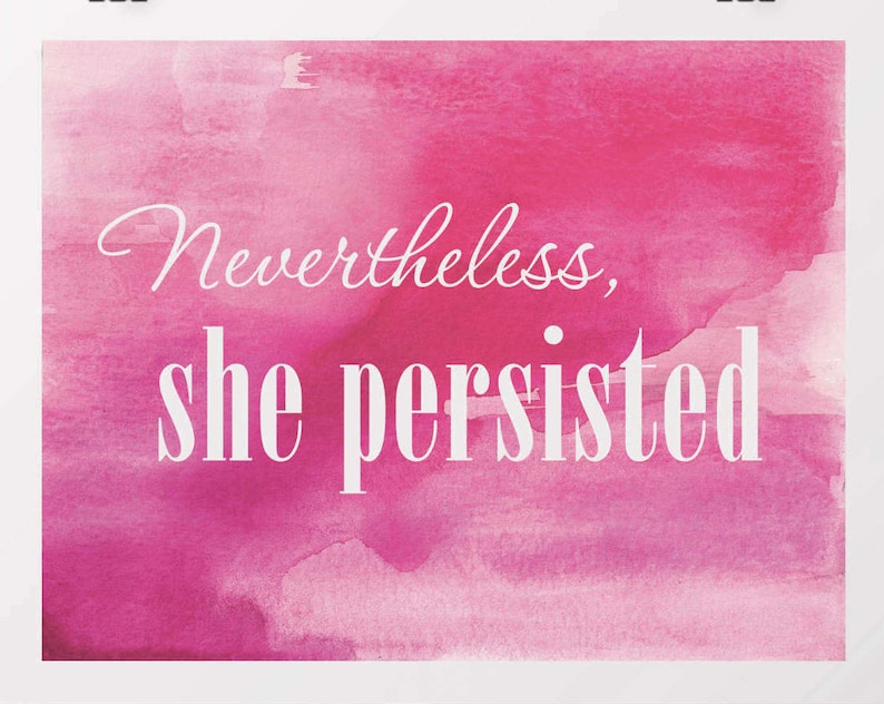 Nevertheless She Persisted Watercolor Instant Download - Etsy