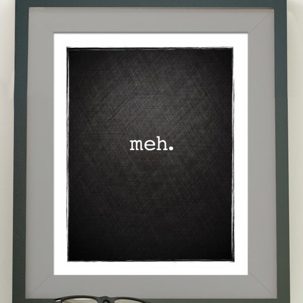 Meh Print - Etsy
