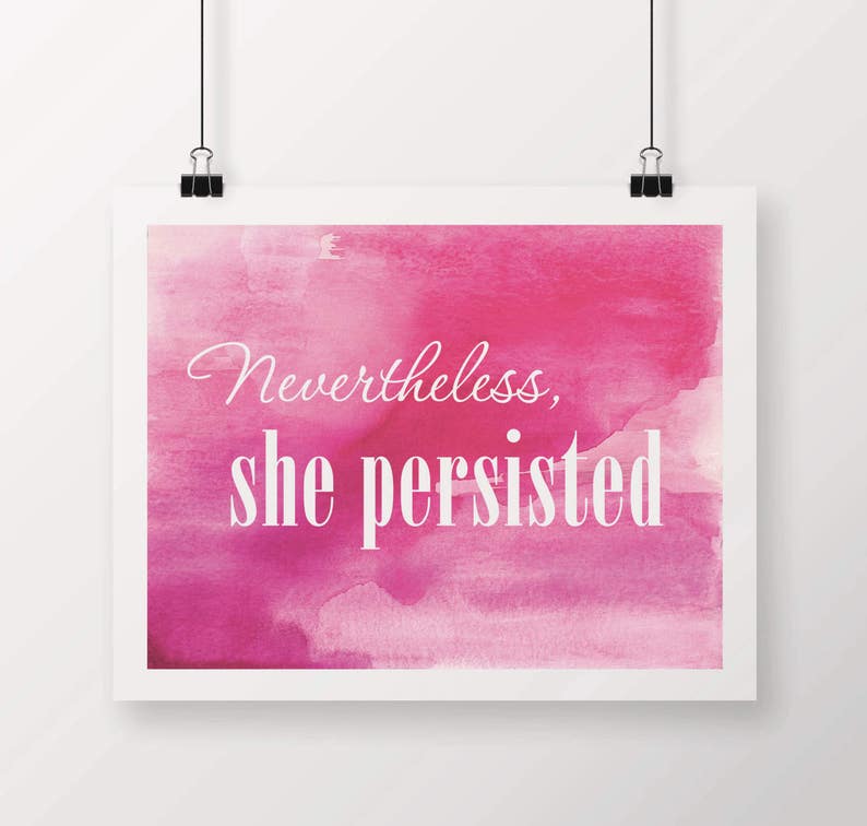 Nevertheless She Persisted Watercolor Instant Download - Etsy