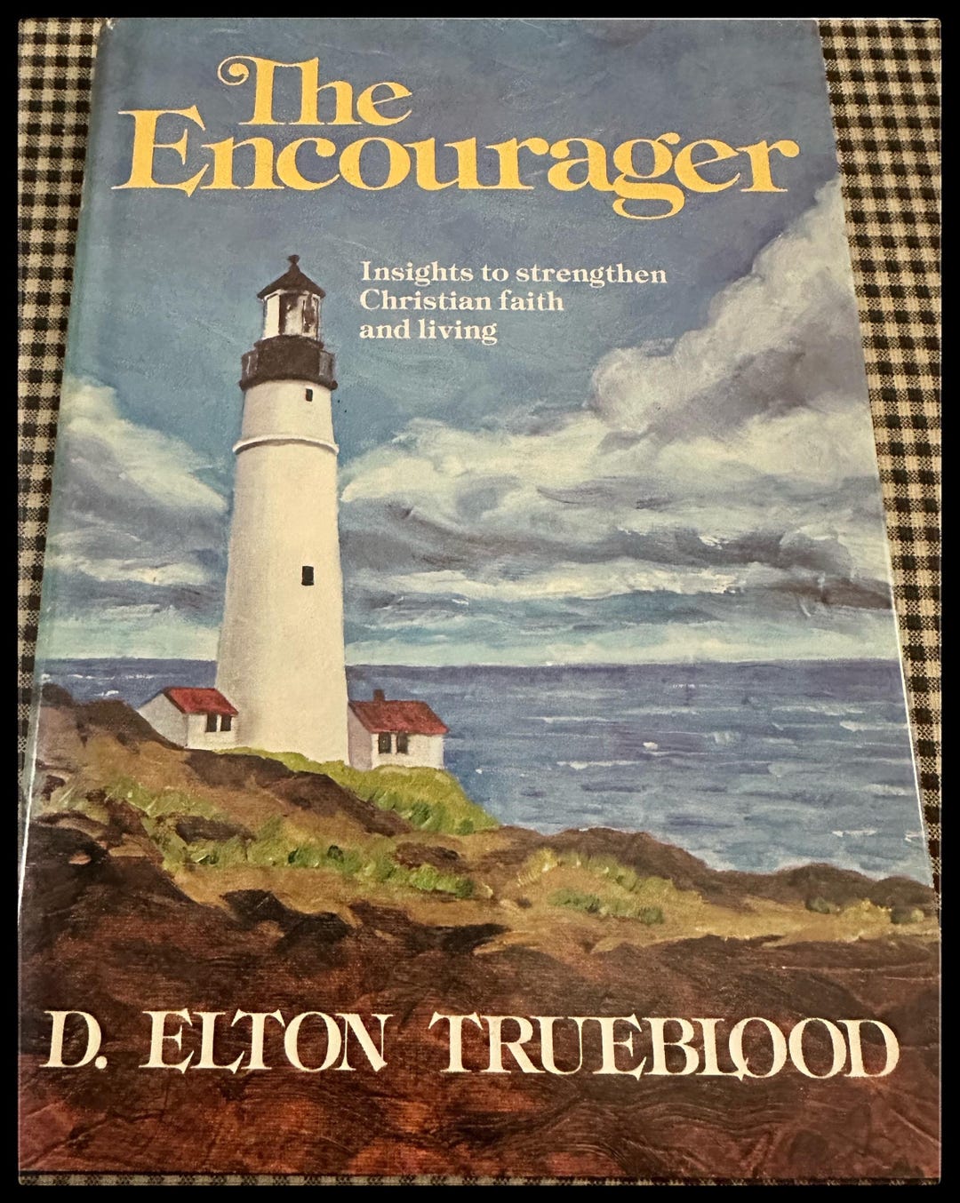 The Encourager Insights to Strengthen Christian Faith and Living by D ...